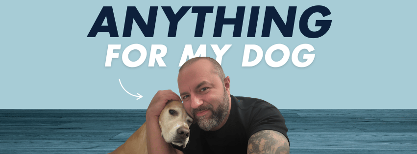 Anything For My Dog: Because YES